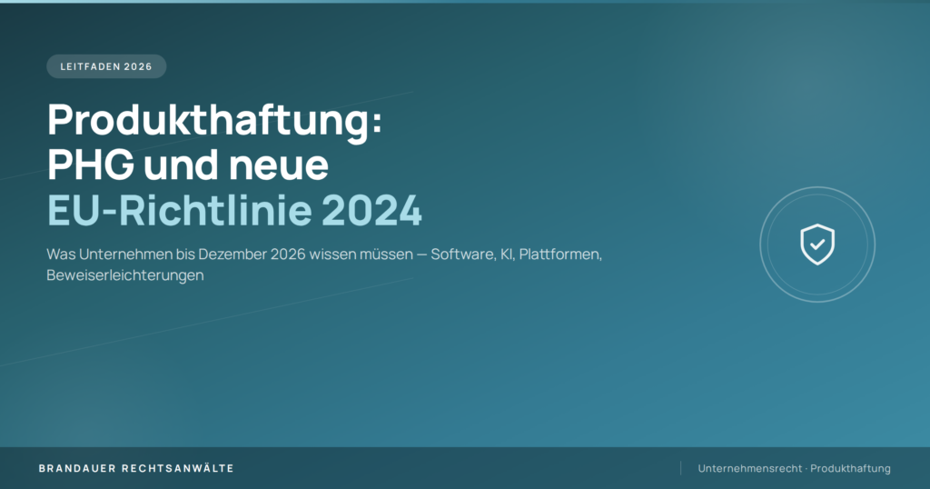 Produkthaftungsgesetz Österreich 2026: PHG und neue EU-Richtlinie